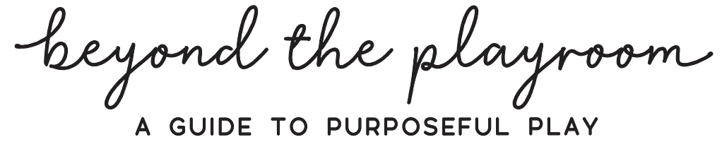 Home – beyond the playroom – A Guide to Purposeful Play